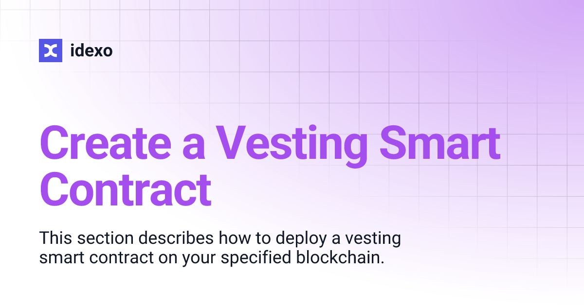 Create a Vesting Smart Contract | idexo